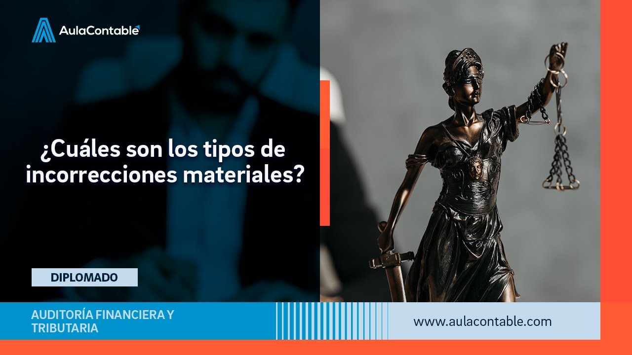 ¿Cuáles son los tipos de incorrecciones materiales? - YouTube