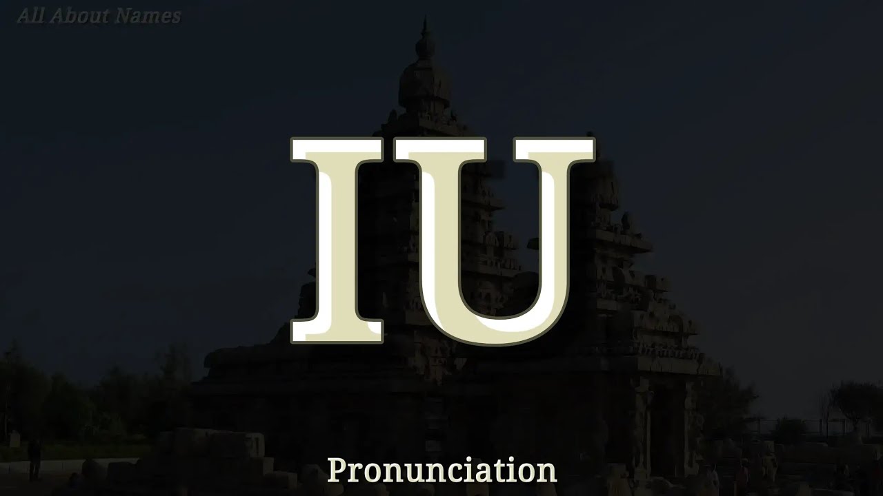 How to Pronounce IU (K-pop Singer) - YouTube