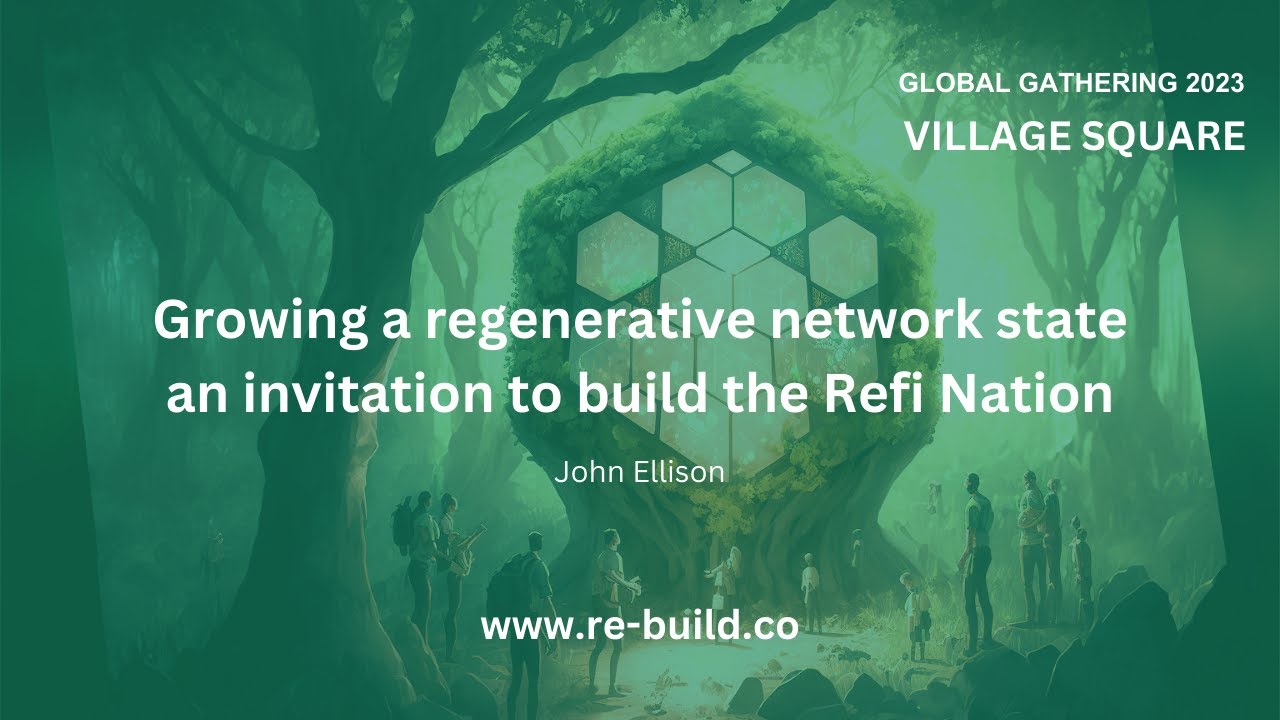 🌠 Growing a regenerative network state - an invitation to build the ...
