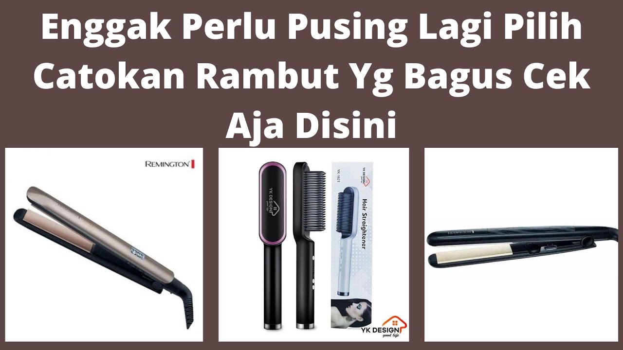 9 Rekomendasi Catokan Rambut Terbaik Harga Terjangkau - YouTube