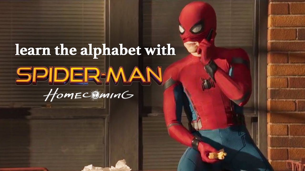 learn the alphabet with spiderman homecoming - YouTube