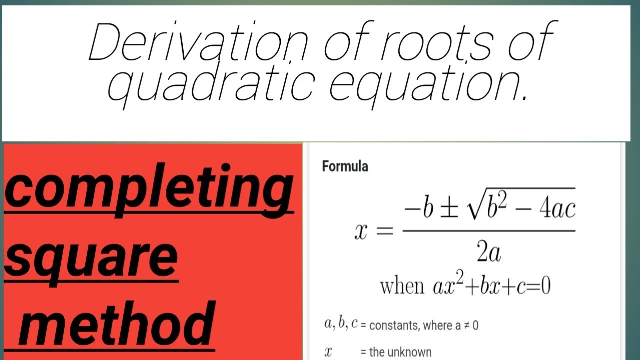 definition and types of quadratic equations. Deriving the roots of ...