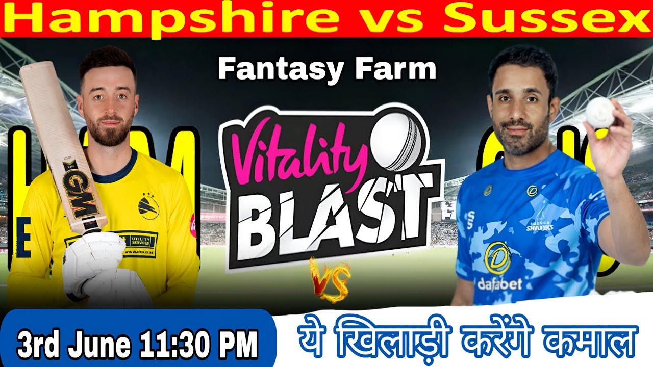 HAM vs SUS Dream11 Team। HAM vs SUS Dream11 Prediction। Hampshire vs ...