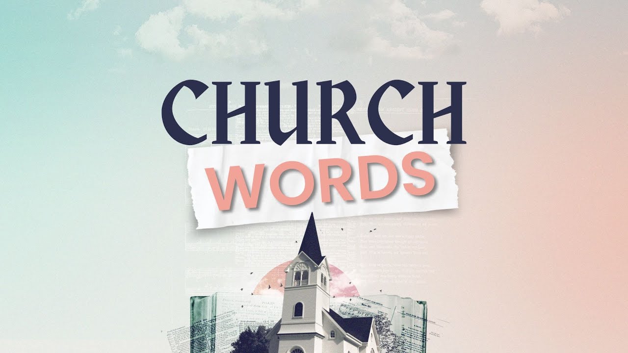 Church Words - YouTube