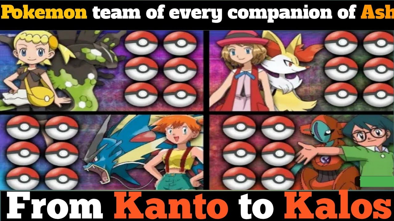 Pokemon Team Of Every Companion Of Ash || From Kanto to Kalos || In ...