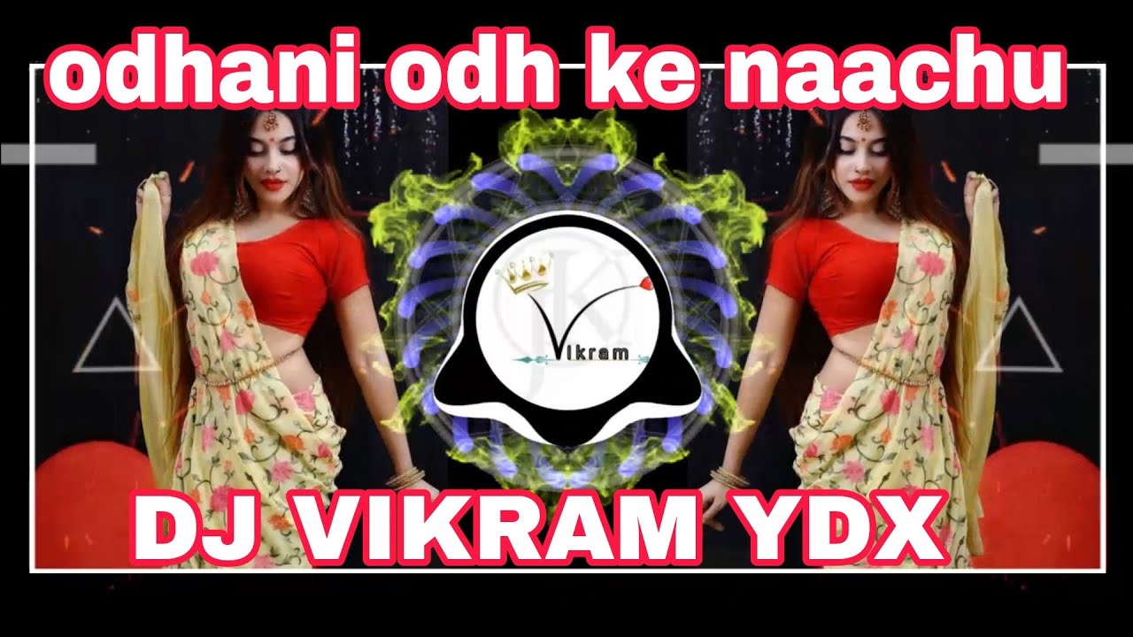 odhani odh ke nachu dhol mix 👑 trending mix 👑 DJ VIKRAM YDX 👑 ️‍🩹 #200k ...
