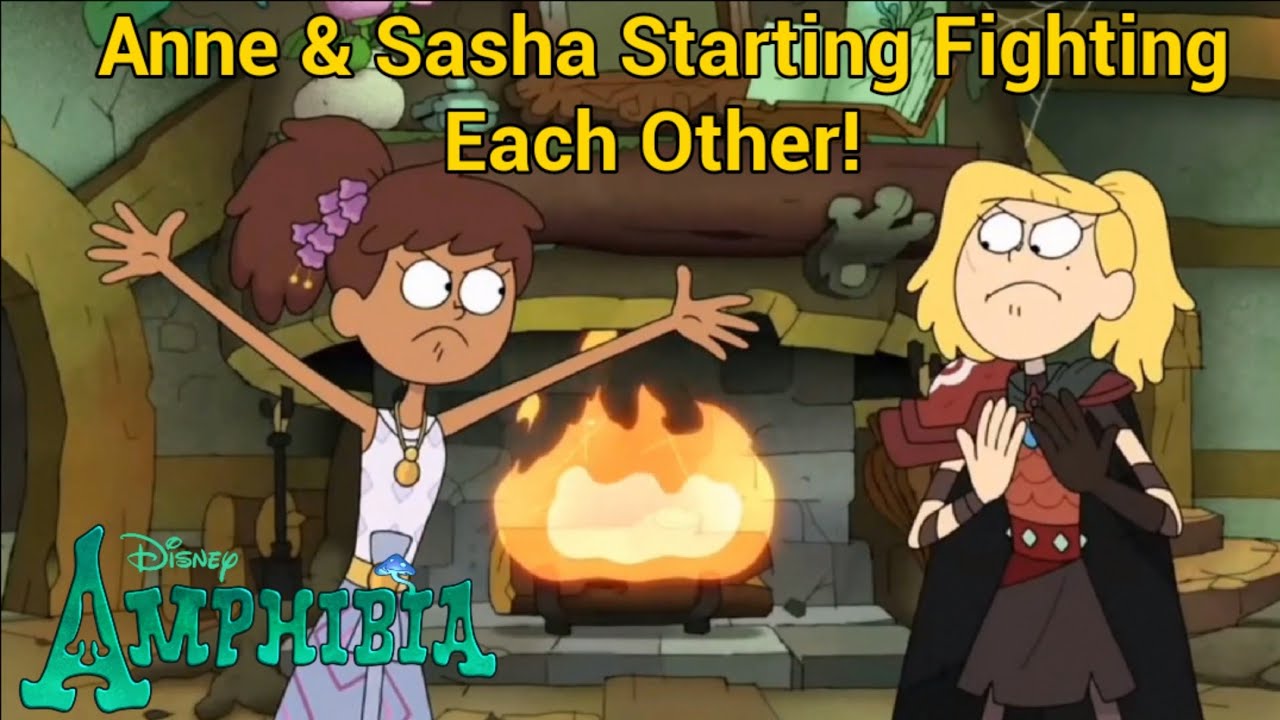 Anne & Sasha Starting Fighting Each Other! | Amphibia (S2 EP19A) [HD ...