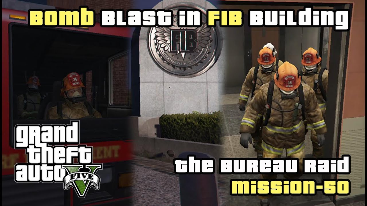 Bomb Blast In FIB Building - Grand Theft Auto V Mission 50 || The ...