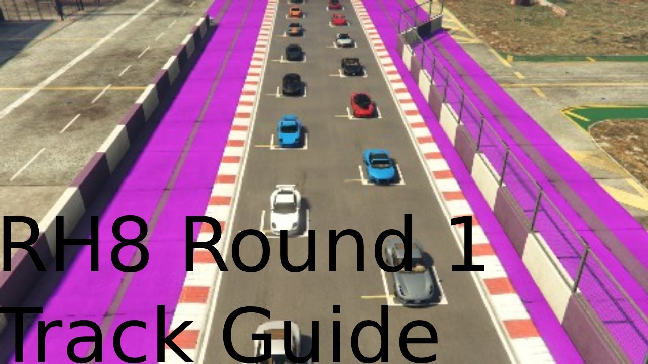 RH8 Series Round 1 Track Guide - GTA V - YouTube