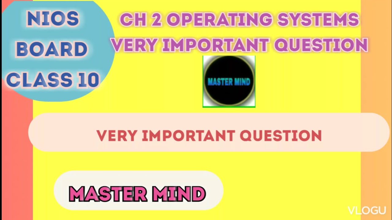 NIOS BOARD Class 10 Ch 2 Operating system Very Very Important Question ...