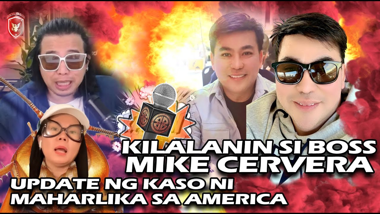 KILALANIN NATIN SI MIKE CERVERA! AT ALAMIN NATIN ANG UPDATE NG KASO NI ...