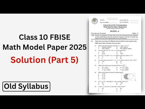 Class 10 Maths Model Paper Solution (Part 5) Federal Board 2025 | Old ...