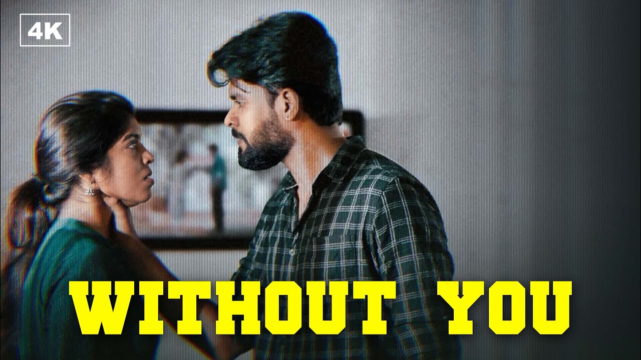 Without You | 4K | ft.Samrat , Sumithra Devi | Naakout | Allo Media ...