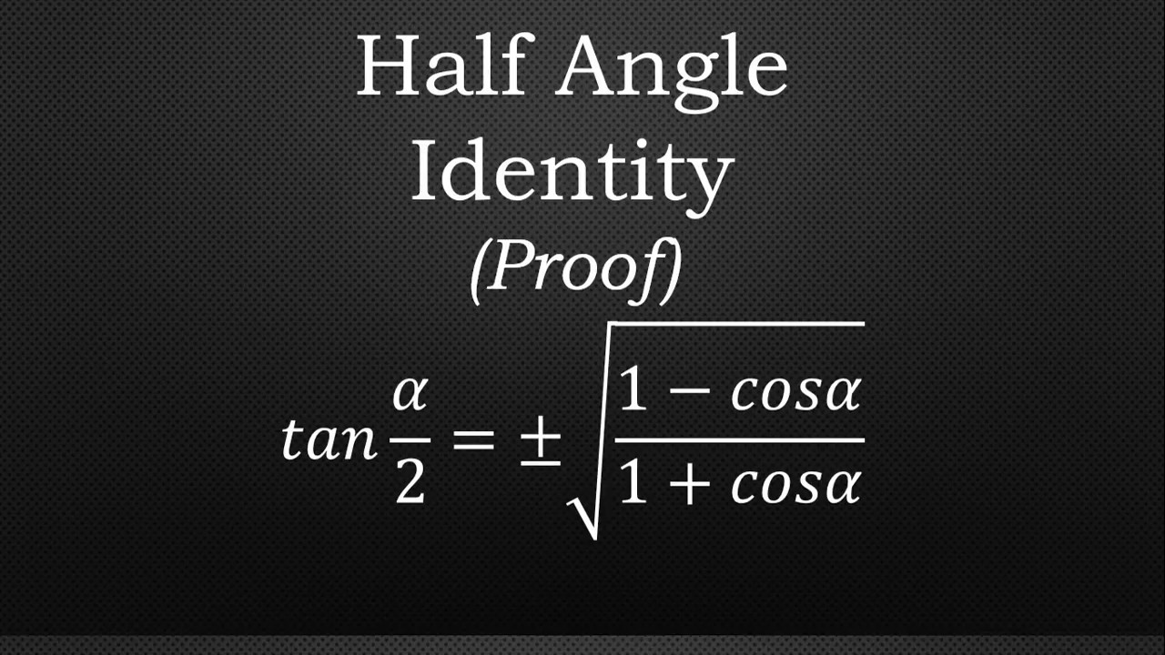 Half Angle Formula Proof TanA 2 Mad Teacher YouTube