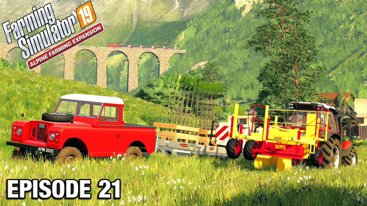 GETTING SOME TREES IN THE GROUND Alpine DLC Timelapse - FS19 Ep 21 ...