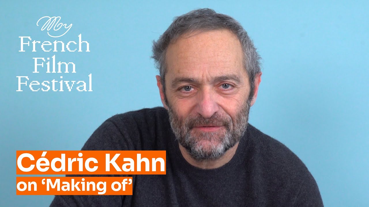 Cedric Kahn on Making of | MyFrenchFilmFestival - YouTube