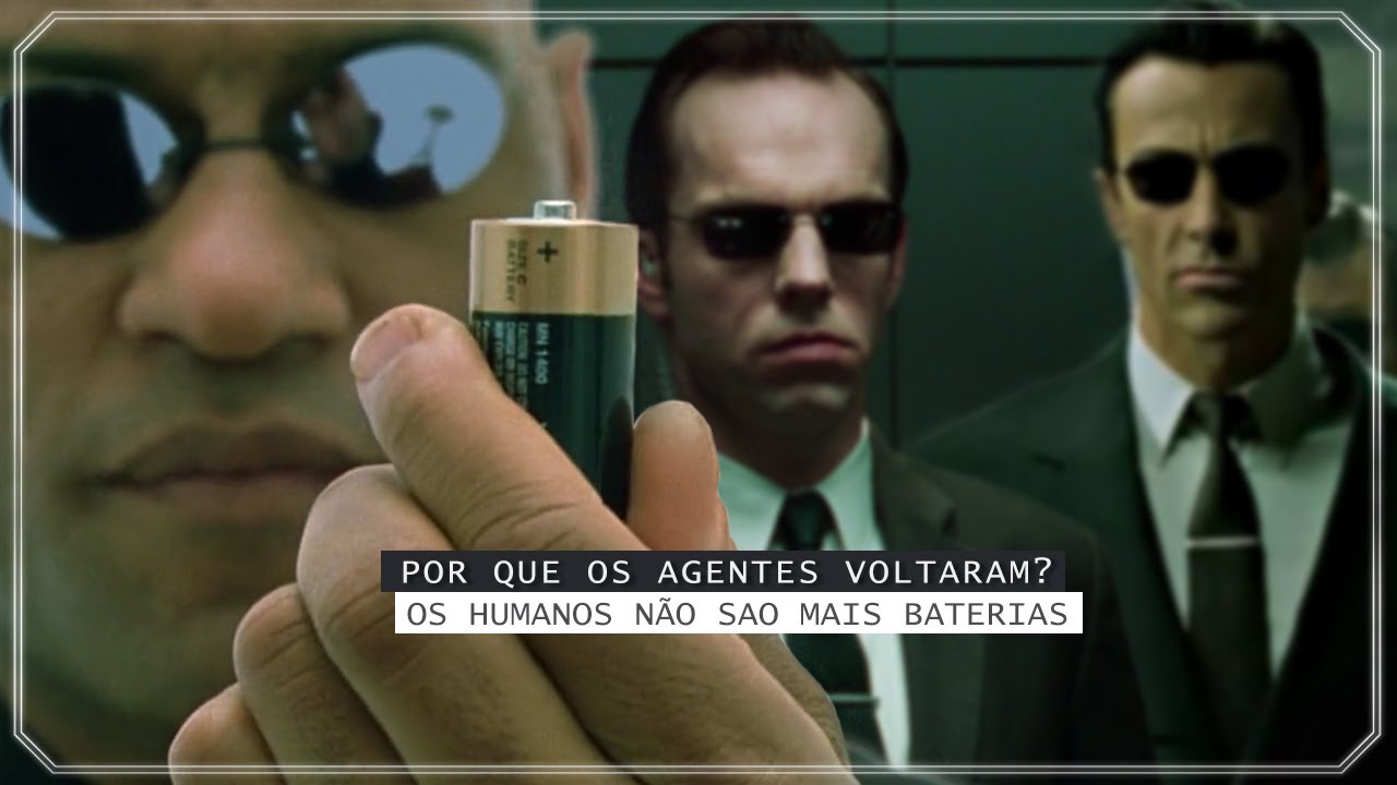 Por que terão AGENTES em Matrix 4 | Os humanos não serão mais pilhas ...