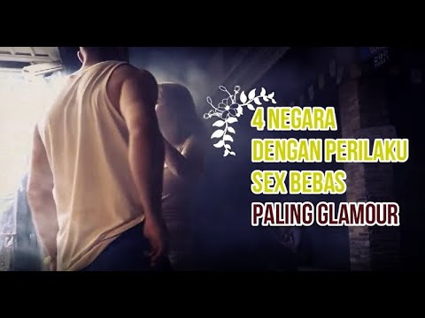 4 NEGARA 5EKS BEBAS PALING GLAMOUR DI DUNIA