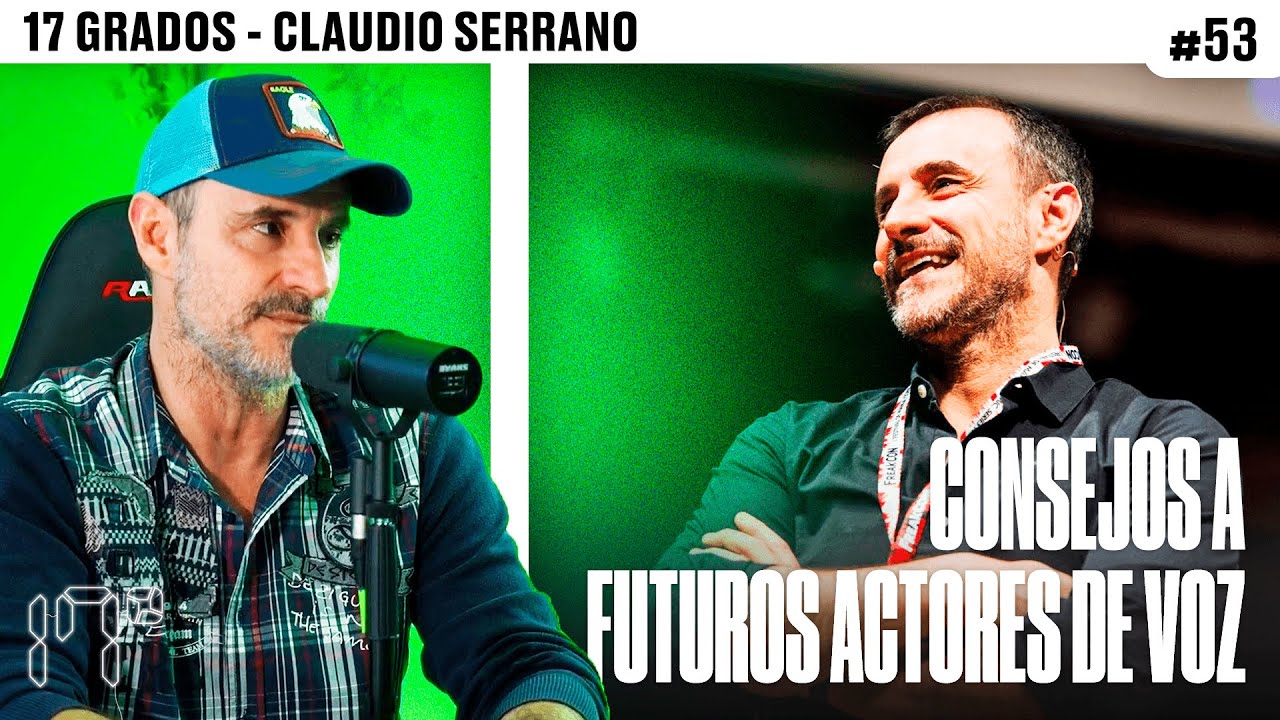 CONSEJOS de un ACTOR DE VOZ para NUEVOS TALENTOS | Claudio Serrano 17 ...