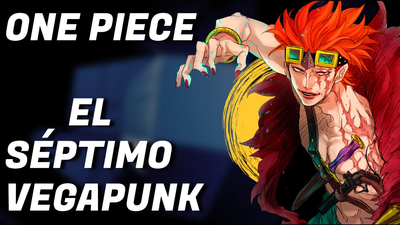 La RELACIÓN entre EUSTASS KID Y VEGAPUNK | TEORÍA - YouTube