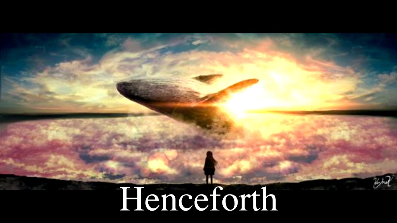 Henceforth - YouTube