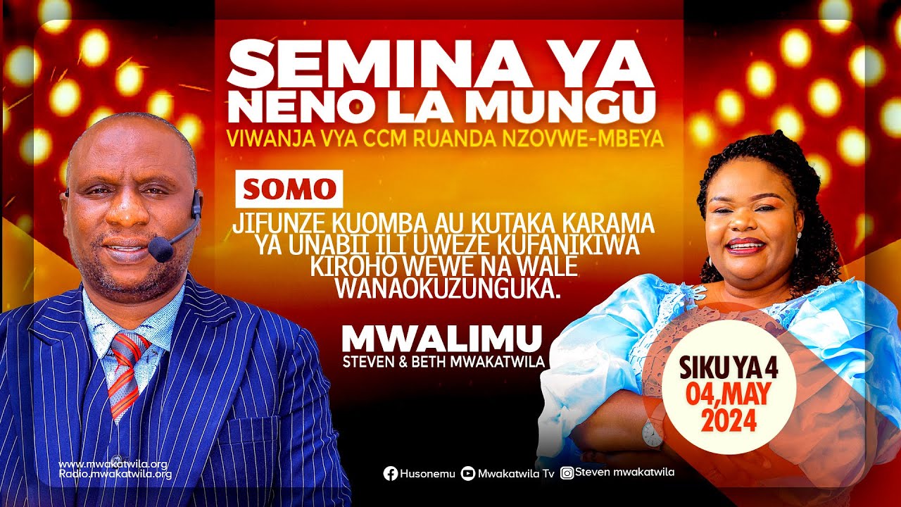 SEMINA YA NENO LA MUNGU - MWL, STEVEN MWAKATWILA, 04/05/2024, VIWANJA ...