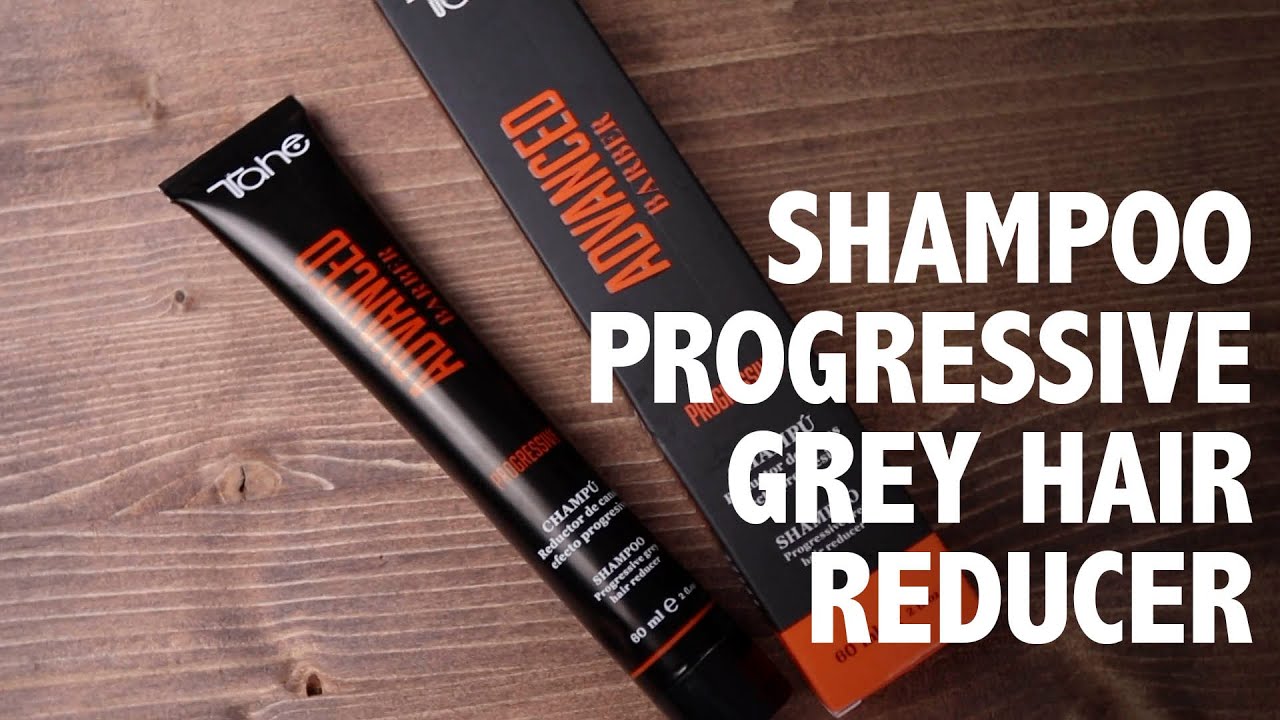 Shampoo Progressive Grey Hair Reducer I Tahe Advanced Barber - YouTube