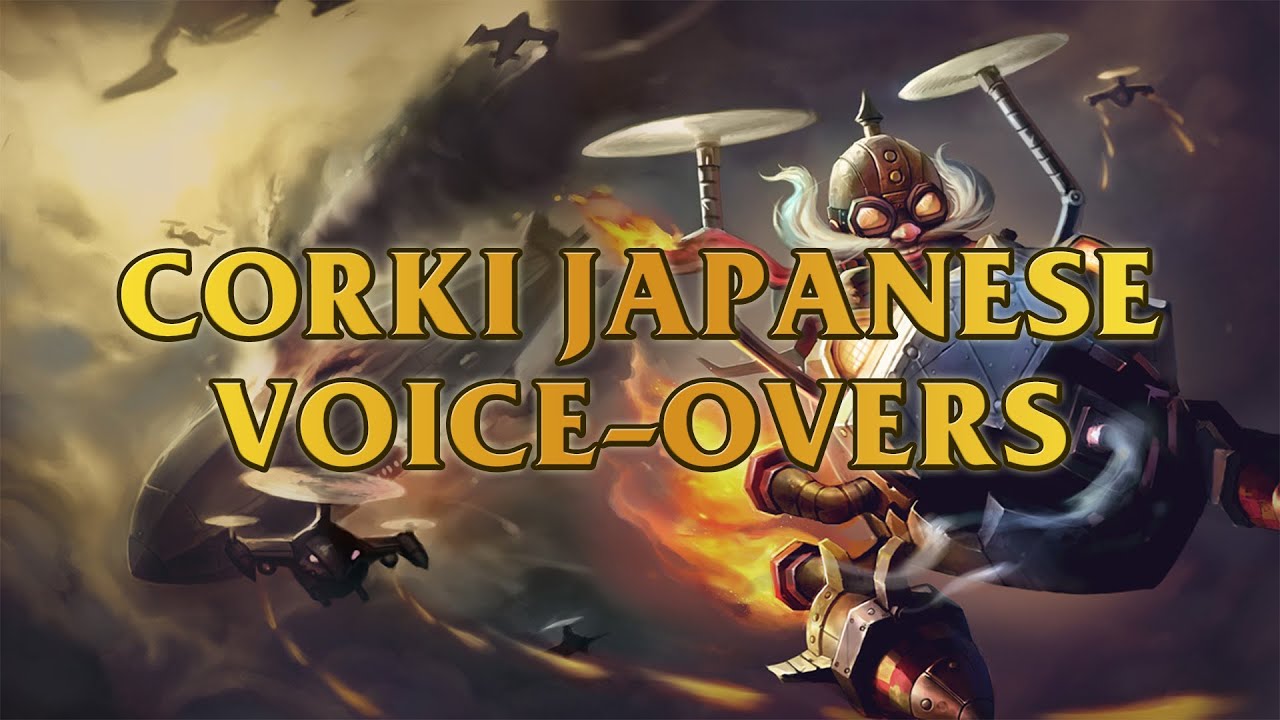 Corki Japanese Voice-Overs - YouTube