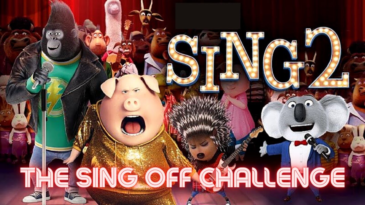 SING 2 The Sing Off Challenge (singing trailer) - YouTube