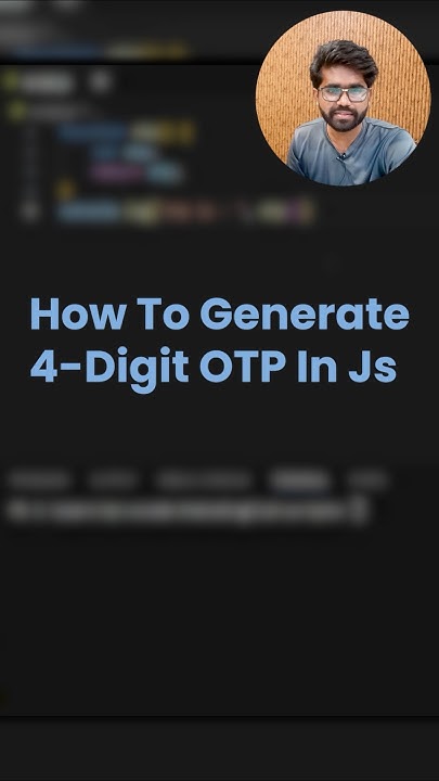 Master javascript create a 4 digit OTP #coding #javascript - YouTube