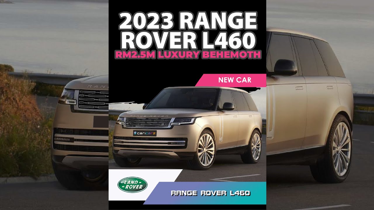 2023 Range Rover L460 Lands Review | RM2.5M Luxury Behemoth - YouTube