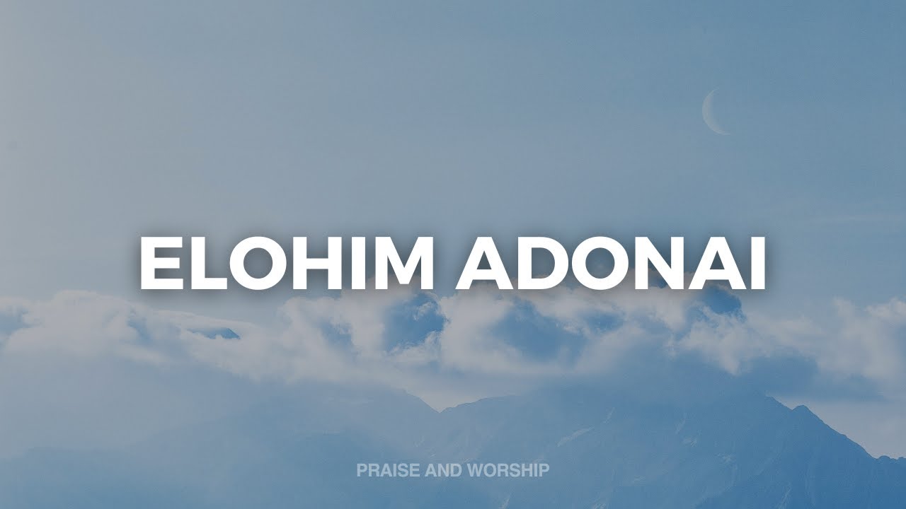 ELOHIM ADONAI // INSTRUMENTAL SOAKING WORSHIP // SOAKING WORSHIP MUSIC ...