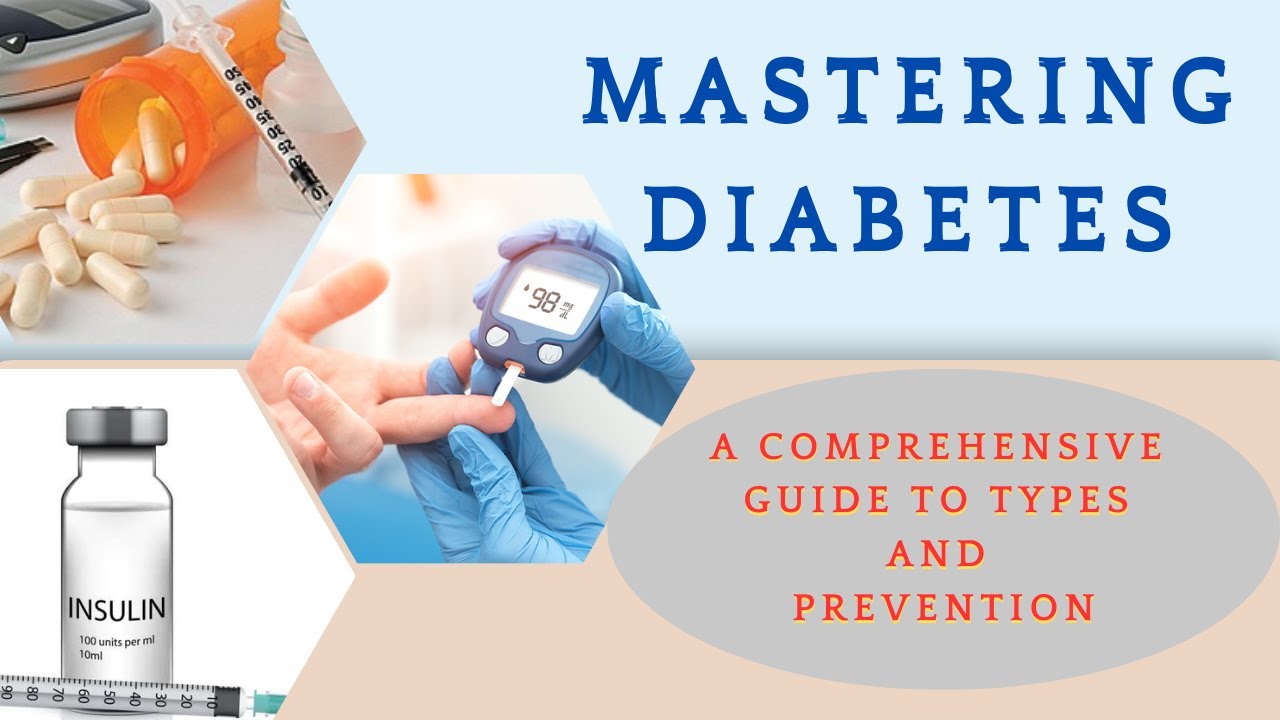 Mastering Diabetes: A Comprehensive Guide to Types and Prevention 🤘 ...
