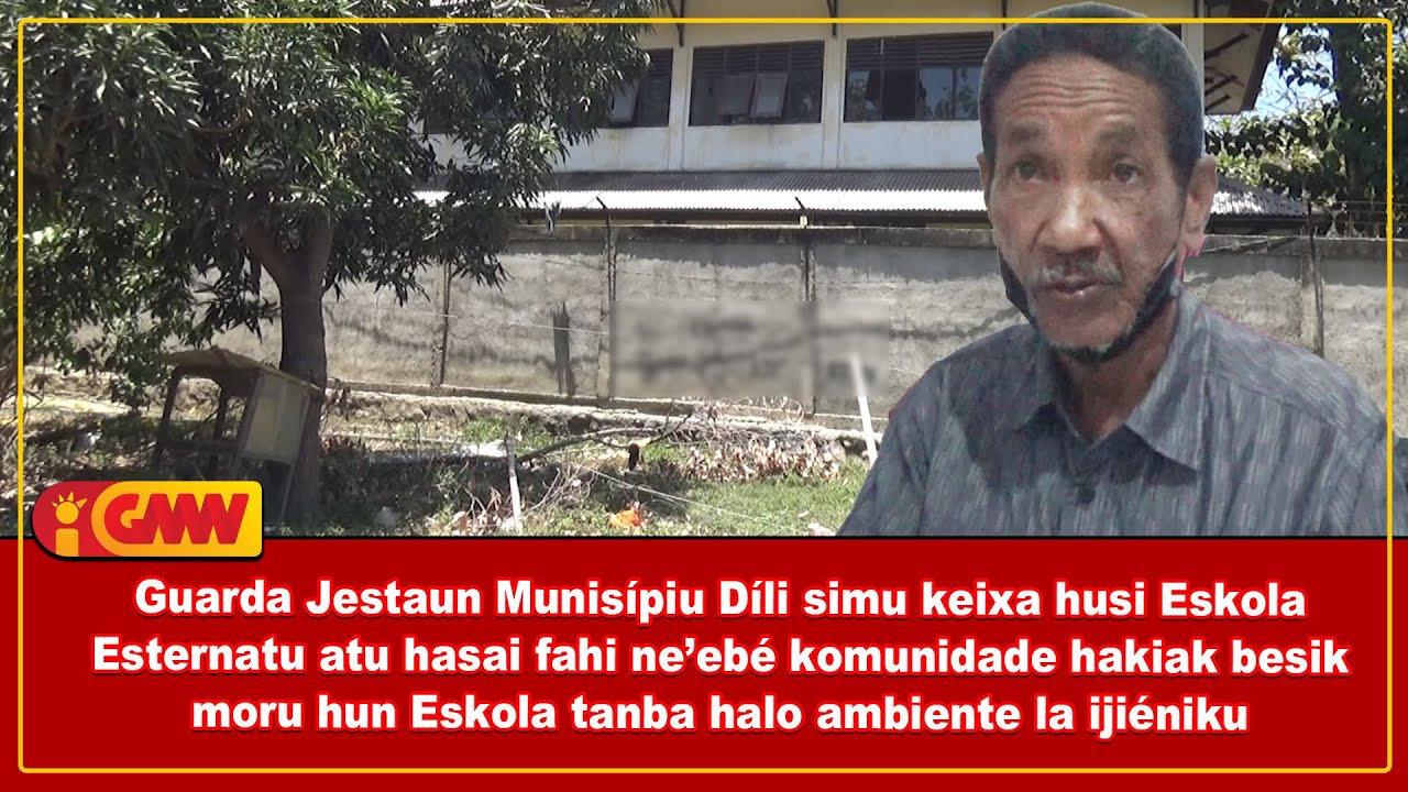 GJM Díli simu keixa husi Eskola Esternatu atu hasai fahi ne’ebé ...