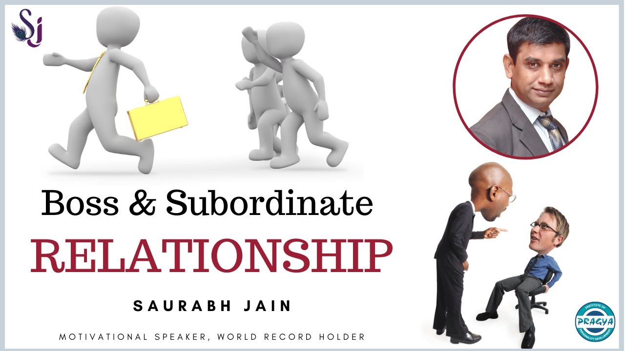 Boss और Subordinate Relationship को अच्छा कैसे बनायें |How to be ...