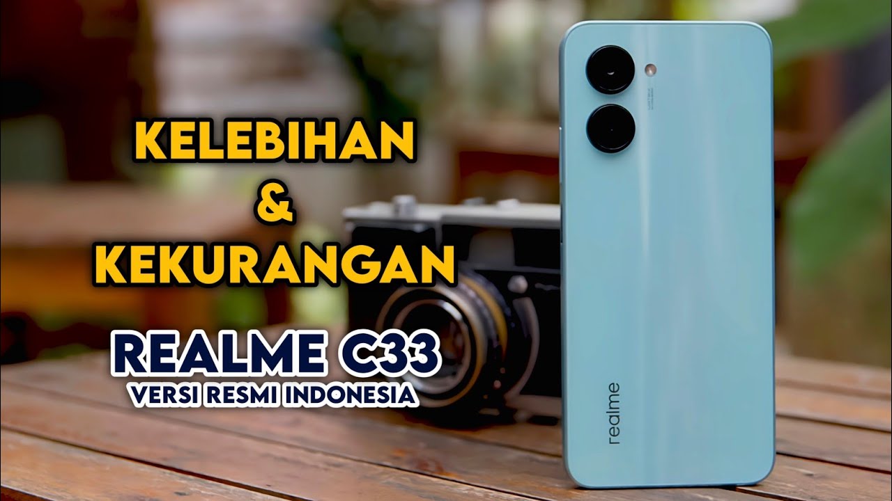 1 Jutaan Mewah - Kelebihan dan Kekurangan Realme C33 Indonesia - YouTube