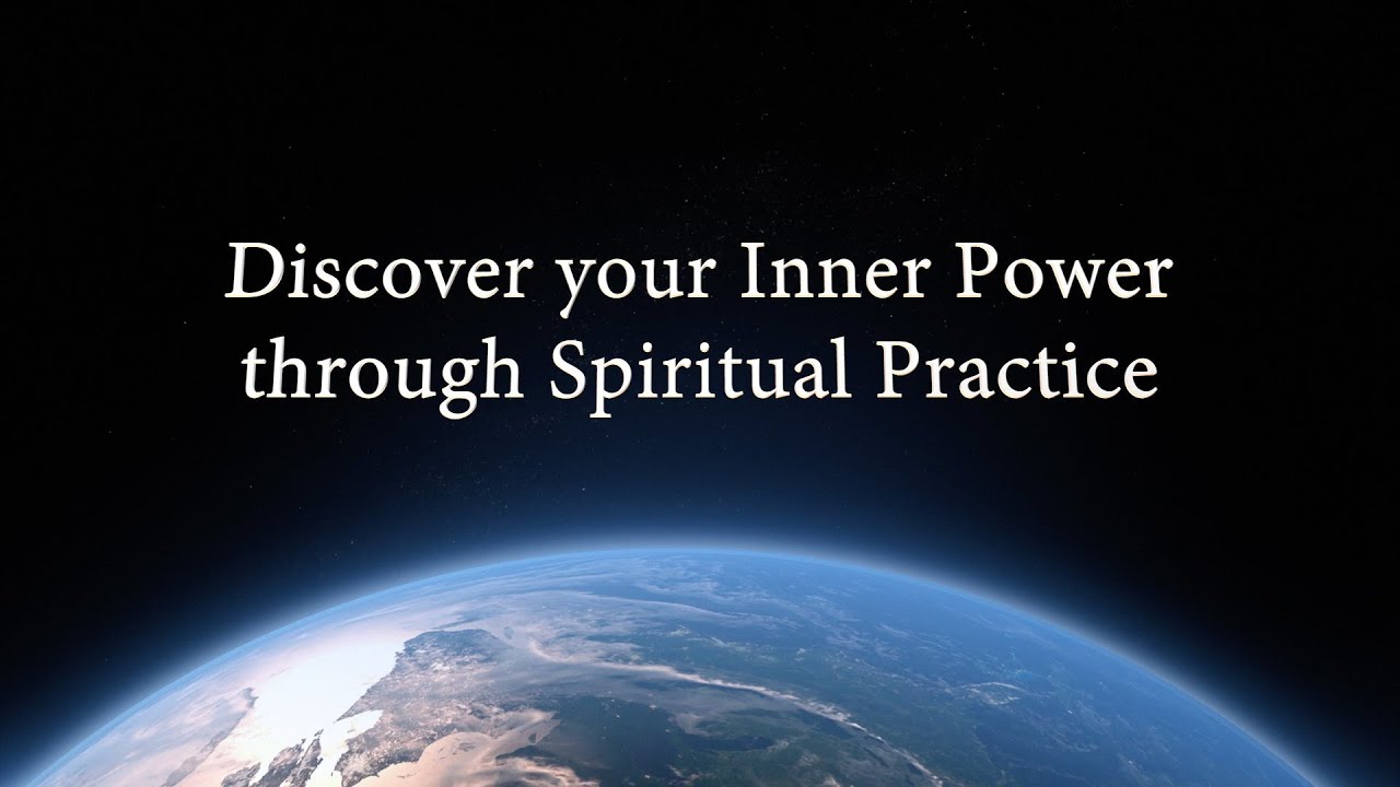 Discover Your Inner Power Through Spiritual Practice - YouTube