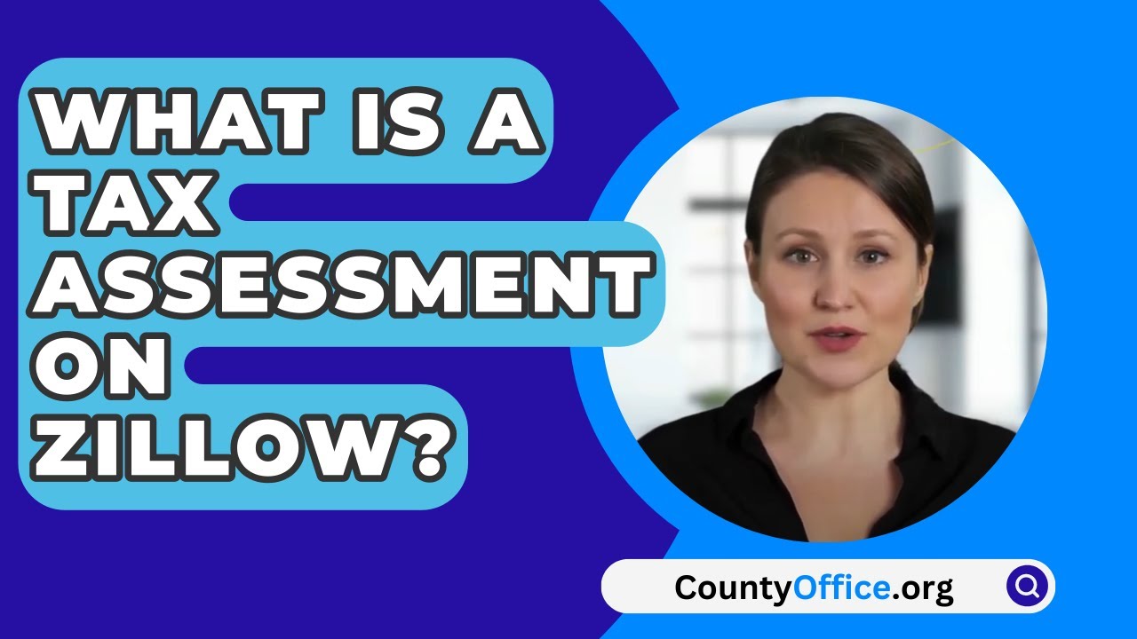 What Is A Tax Assessment On Zillow CountyOffice YouTube what-is-a-tax-assessment-on-zillow-countyoffice-youtube