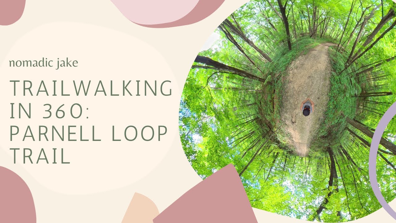Trailwalking in 360º - Parnell Loop Trail Walk in Wisconsin - YouTube