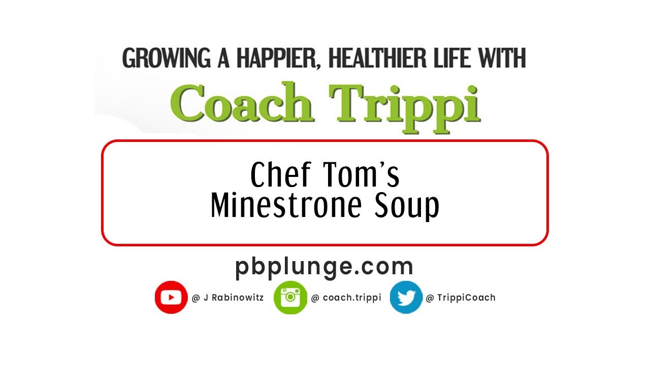 Cooking with Chef Tom and Coach Trippi making a Healthy Minestrone Soup ...
