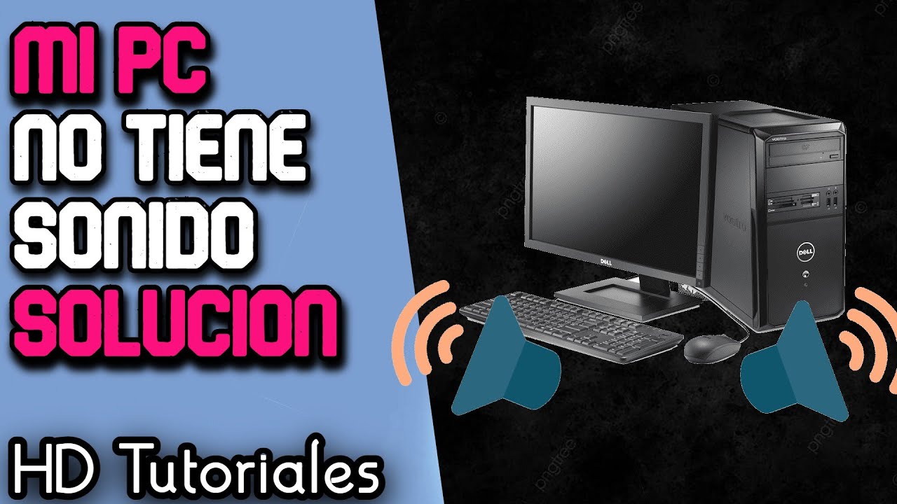 MI PC NO TIENE SONIDO - DRIVER SOLUCION - YouTube