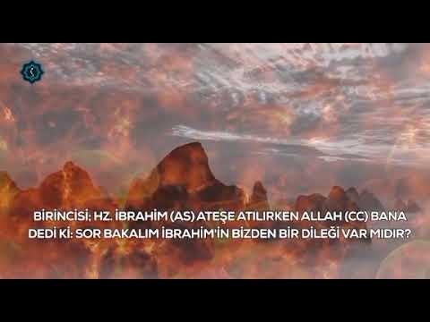 HZ. İBRAHİM A.S ateşe Atılırken ALLAH (C.C)