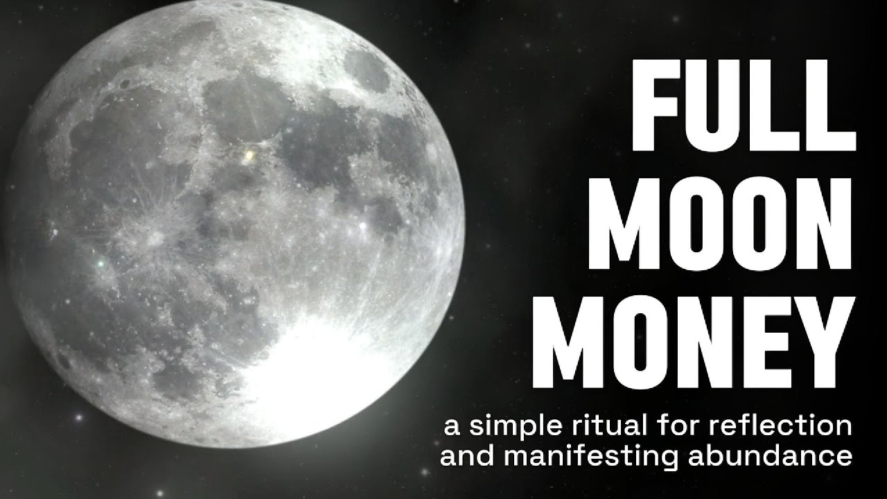 Full Moon Money Magic: Reflect and Manifest - YouTube