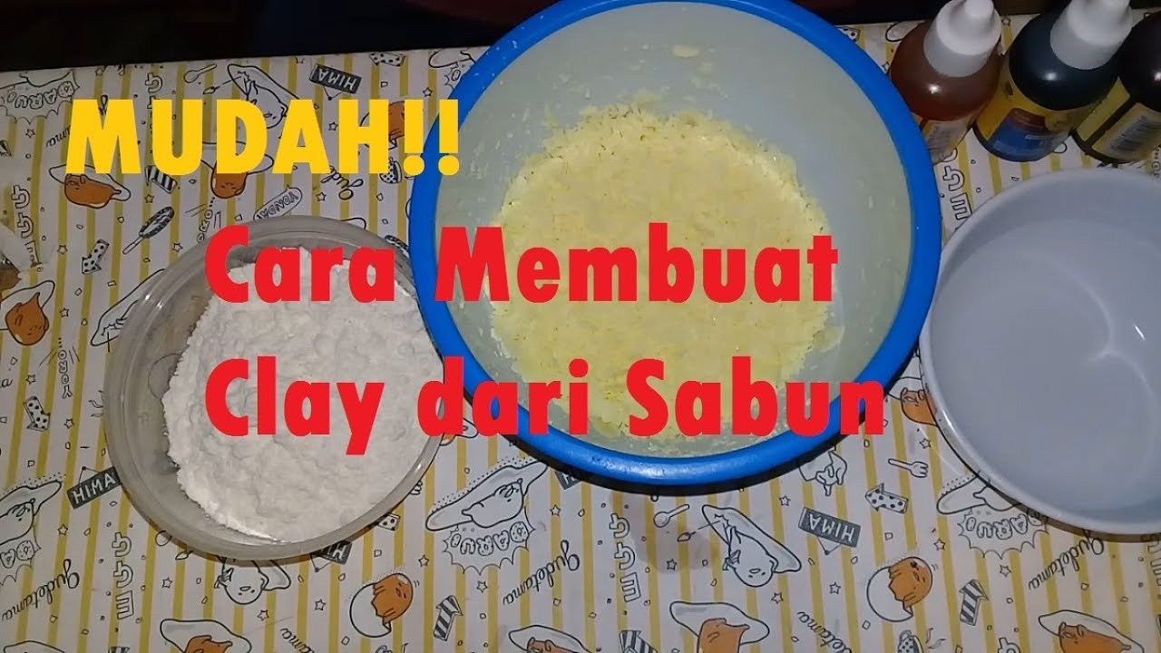 MUDAH||Cara Membuat Clay dari Sabun - YouTube