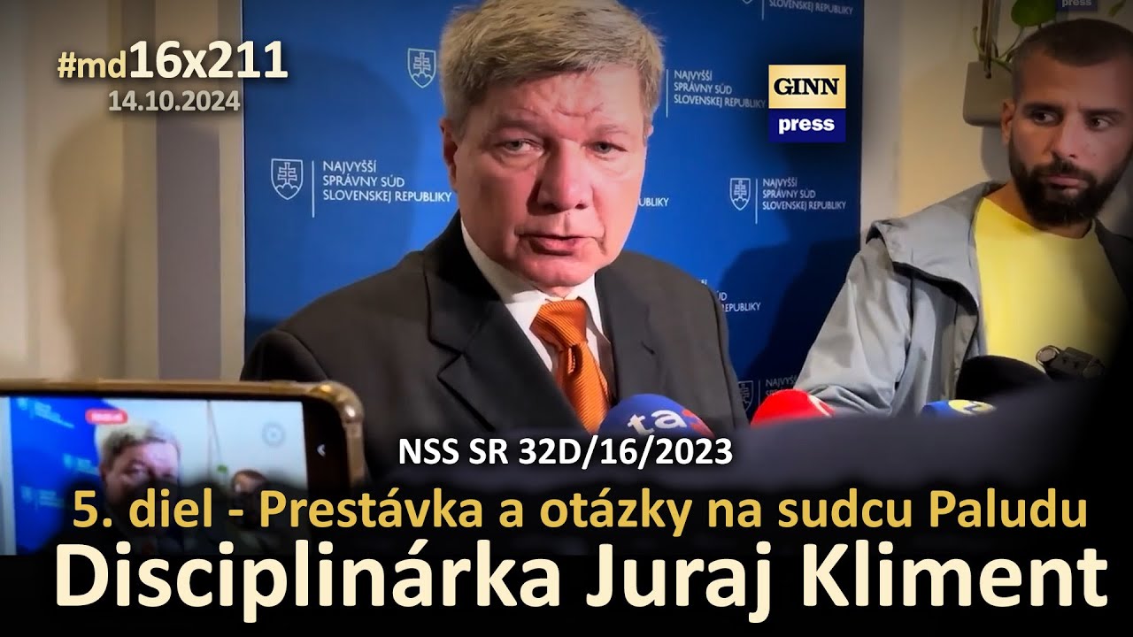 Disciplinárny súd 32D/16/2023 - obvinený Juraj Kliment - 5. diel - Prvá ...