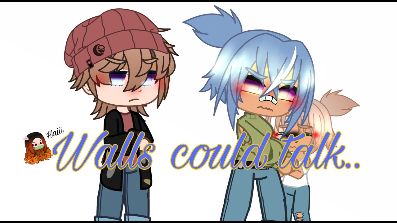 Walls could talk | gcmv| Trigger warning ⚠️ - YouTube