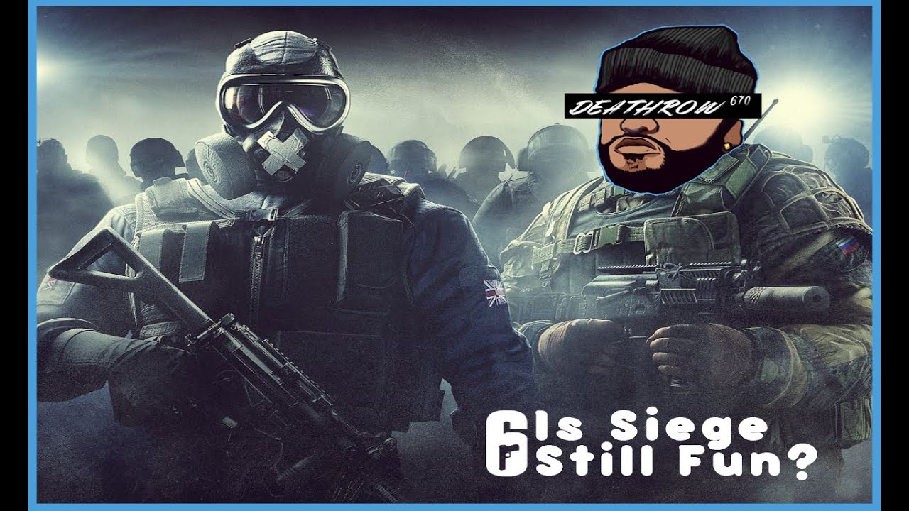 Is Siege Still Fun? | Rainbow Six Siege - YouTube