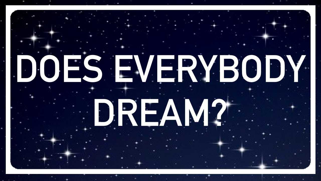 Does Everybody Dream? | HowThough - YouTube