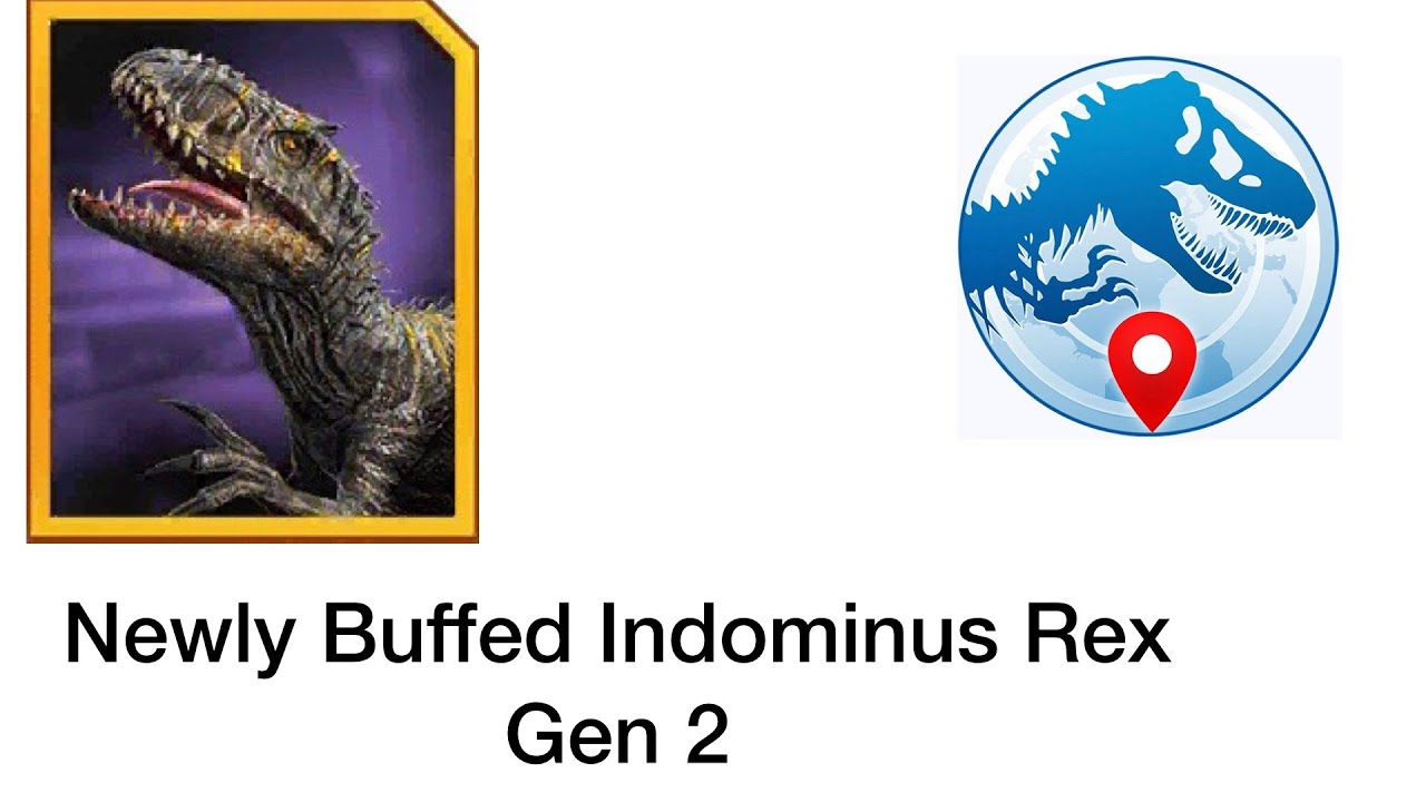 Newly Buffed Indominus Rex Gen 2! - YouTube