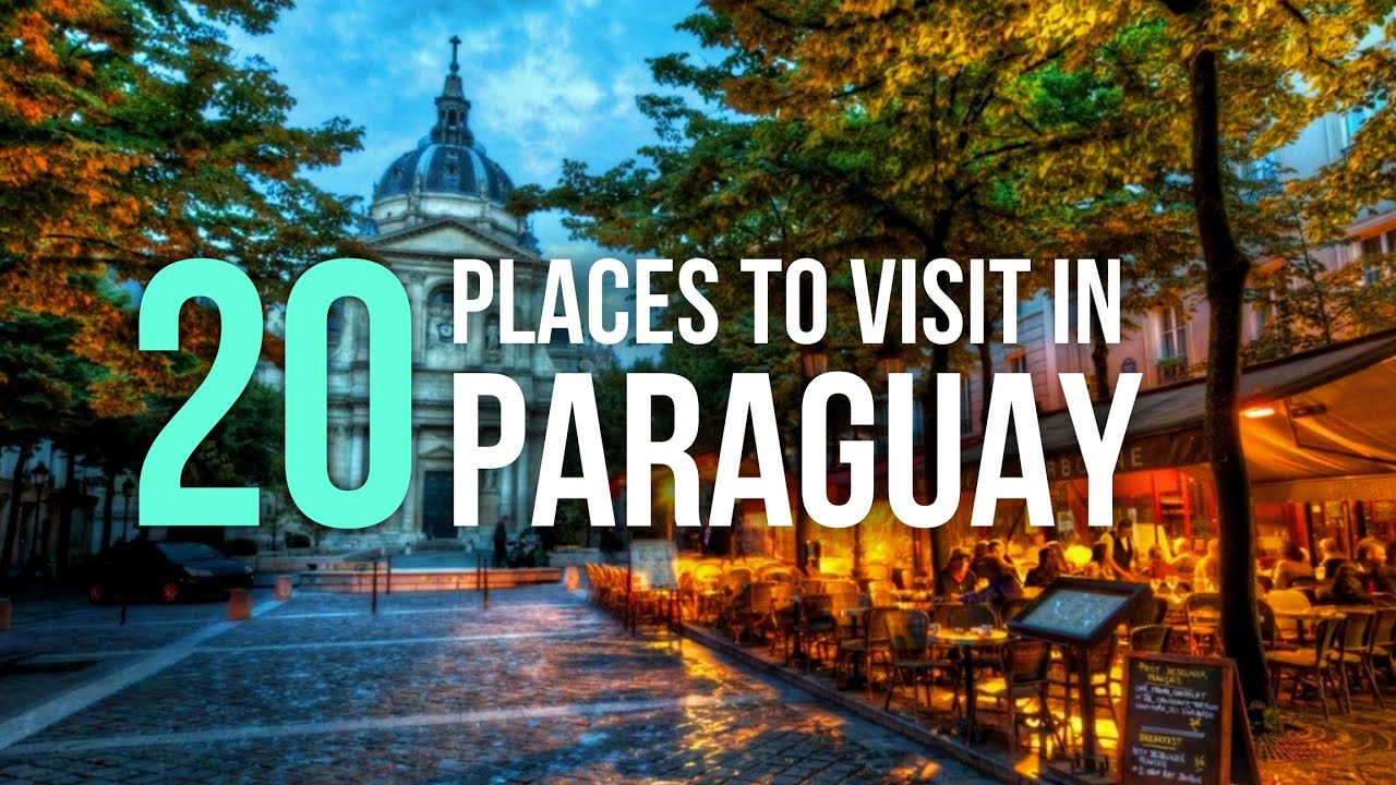 20 MOST AMAZING Places In Paraguay - YouTube